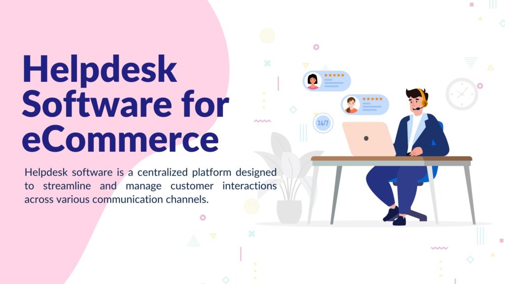 Top eCommerce Helpdesk Software 2023 | Saara Inc